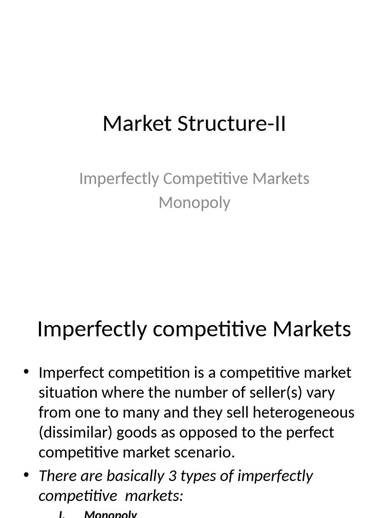 Market Structure-II (Imperfectly Competitive Markets) | PDF | Monopoly ...