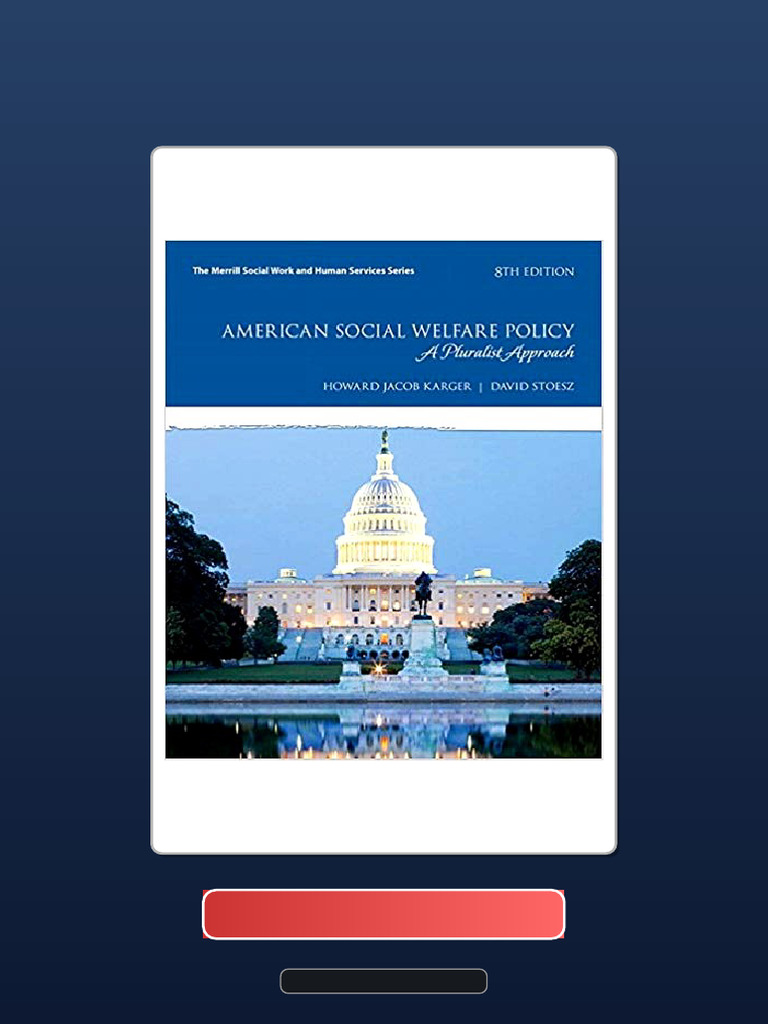 American Social Welfare Policy A Pluralist Approach 8th Edition by ...