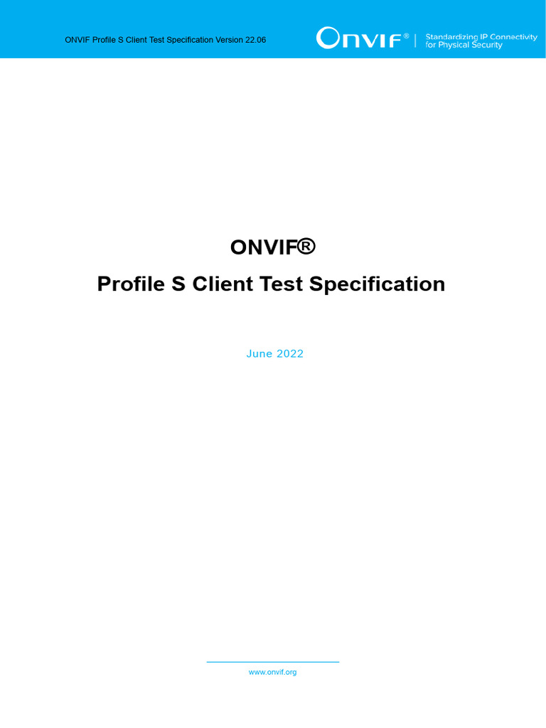 ONVIF Profile S Client Test Spec 22.06 | PDF | Network Protocols | Internet
