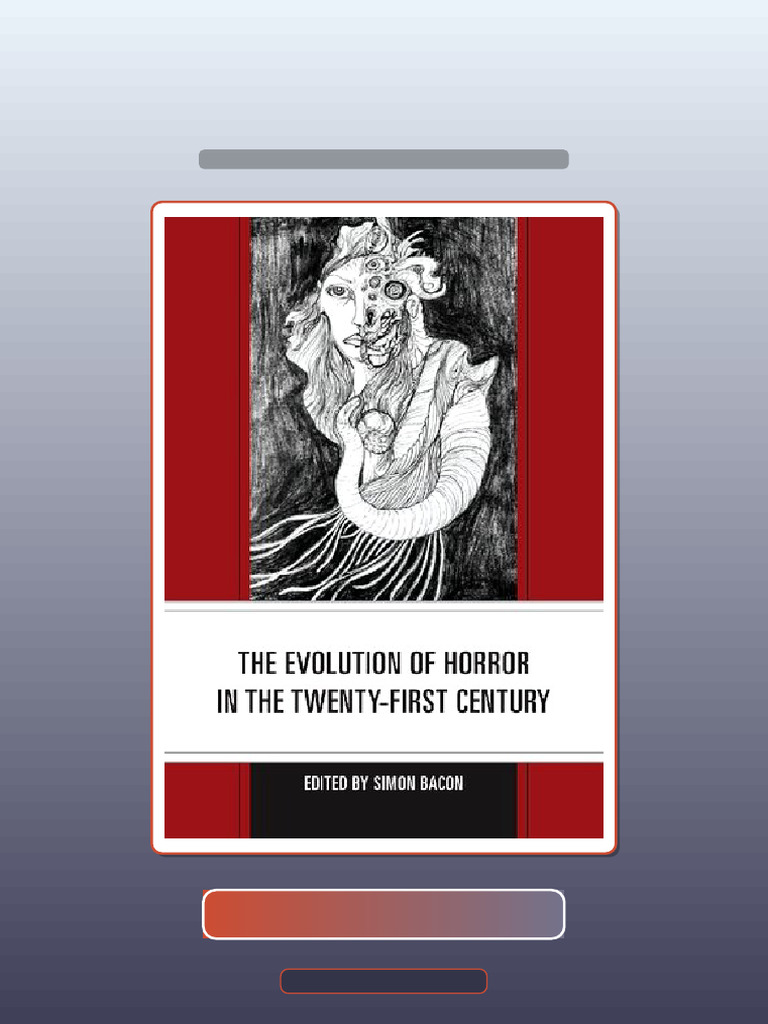 Real Test Bank The Evolution of Horror in The TwentyFirst Century ...