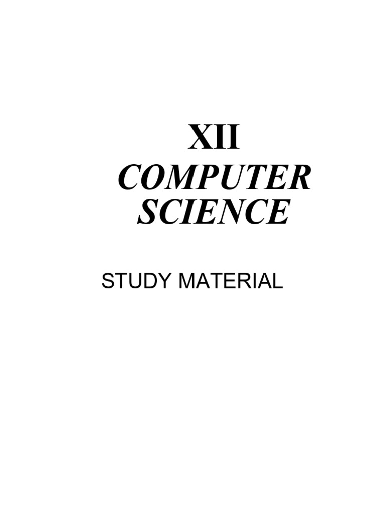 Xii - Cs em Study Material | PDF | Scope (Computer Science) | Parameter (Computer Programming)