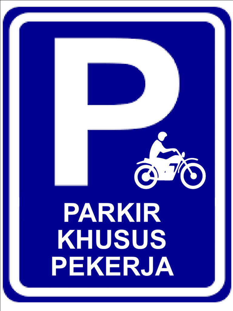 Rambu Khusus Parkir Pekerja 60x80 CM | PDF