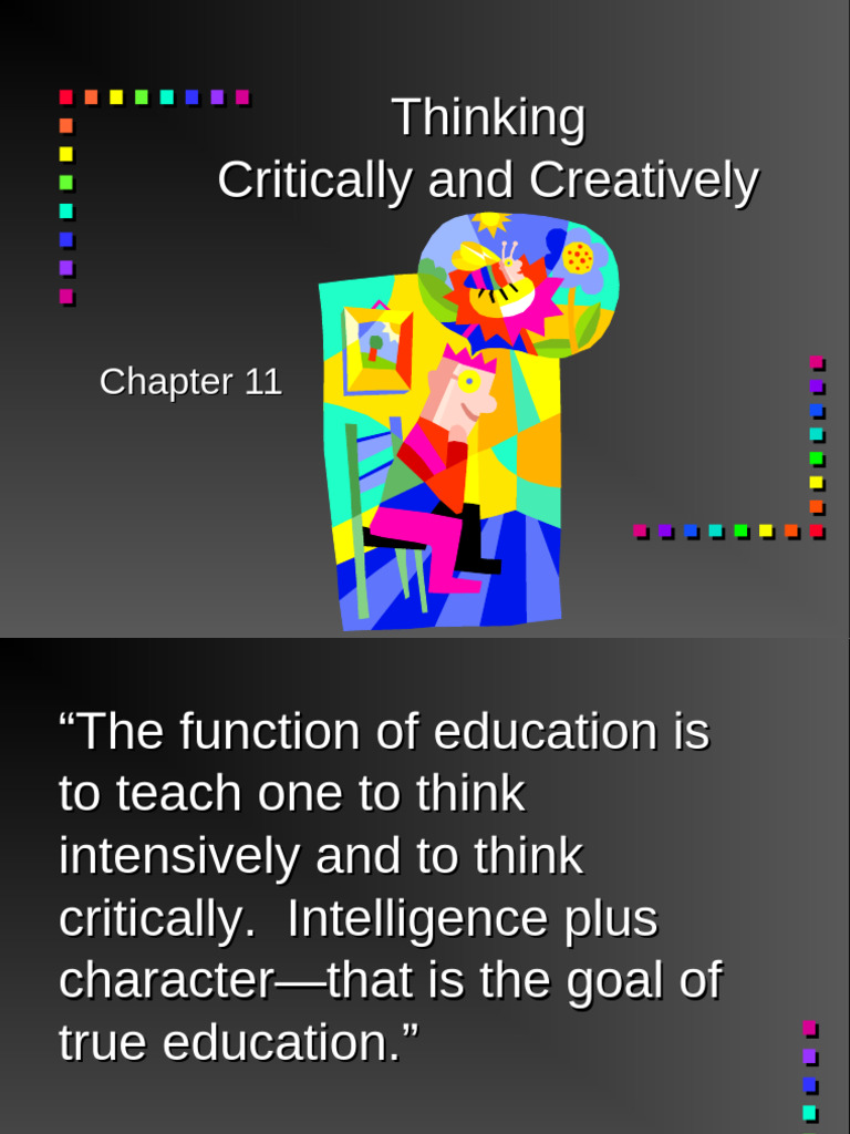 Critical and Creative Thinking Skills | PDF | Thought | Critical Thinking