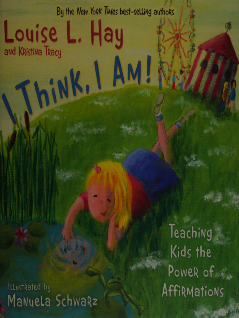 Louise Hay, Kristina Tracy, Manuela Schwarz - I Think, I Am - Teaching ...