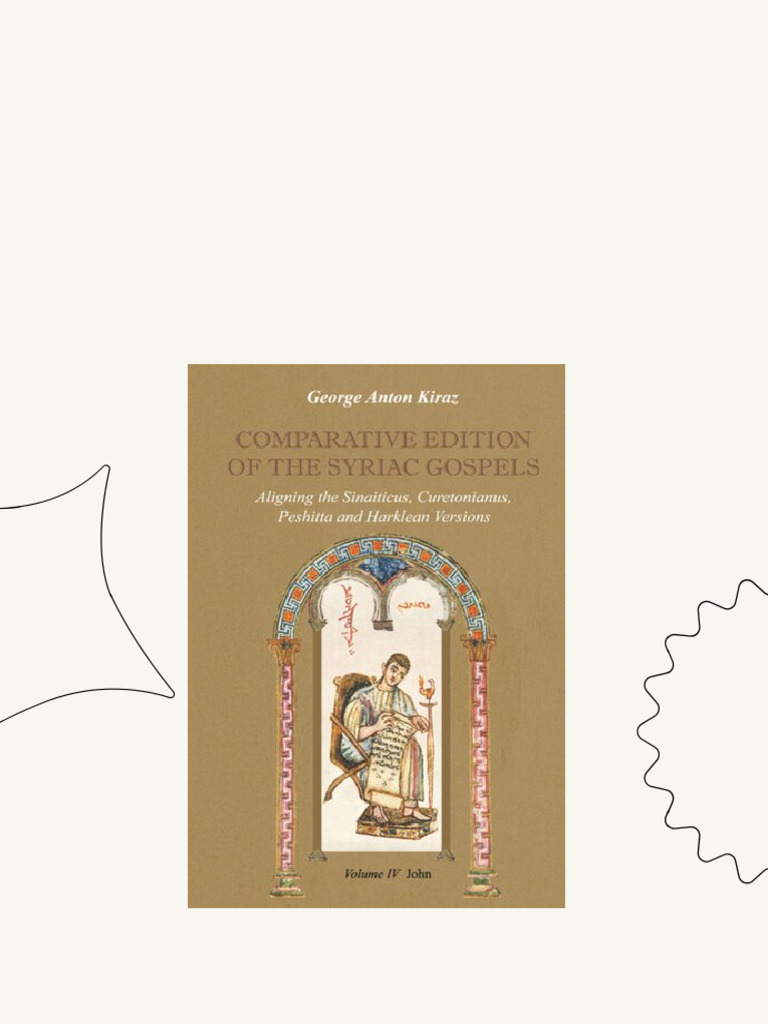 Comparative Edition of The Syriac Gospels Aligning The Sinaiticus ...