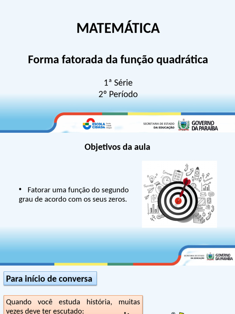 1 Série - 2° Período - FORMA FATORADA DA FUNÇÃO QUADRÁTICA | PDF ...