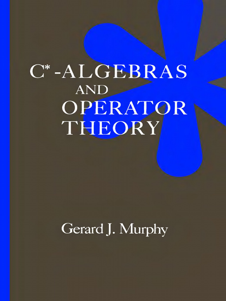 Gerard J. Murphy - C - Algebras and Operator Theory (1990, Academic ...