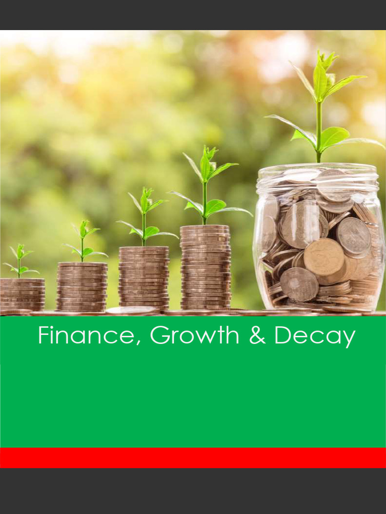 Finance, Growth & Decay | PDF | Interest | Investing