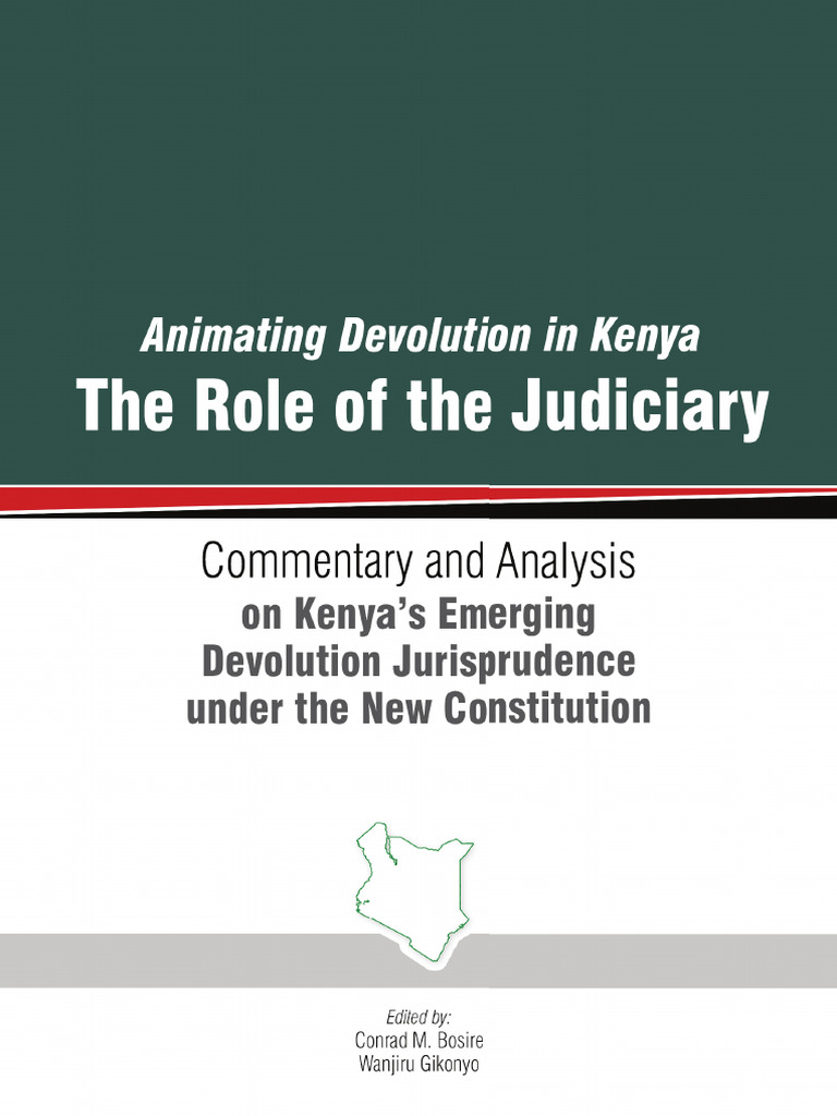 Animating Devolution in Kenya - The Role of The Judiciary | PDF | Governance | Devolution