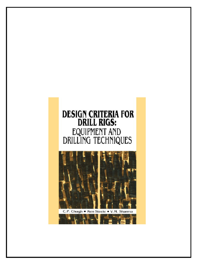 Design Criteria For Drill Rigs Equipment and Drilling Techniques First Edition Chugh PDF ...