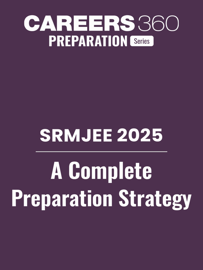 SRMJEE 2025: Preparation Guide | PDF | Mathematics | Physics