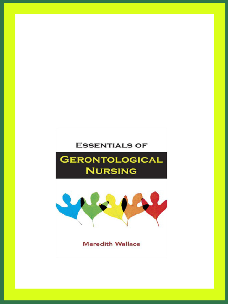 Essentials of Gerontological Nursing 1st Edition Meredith Wallace ...