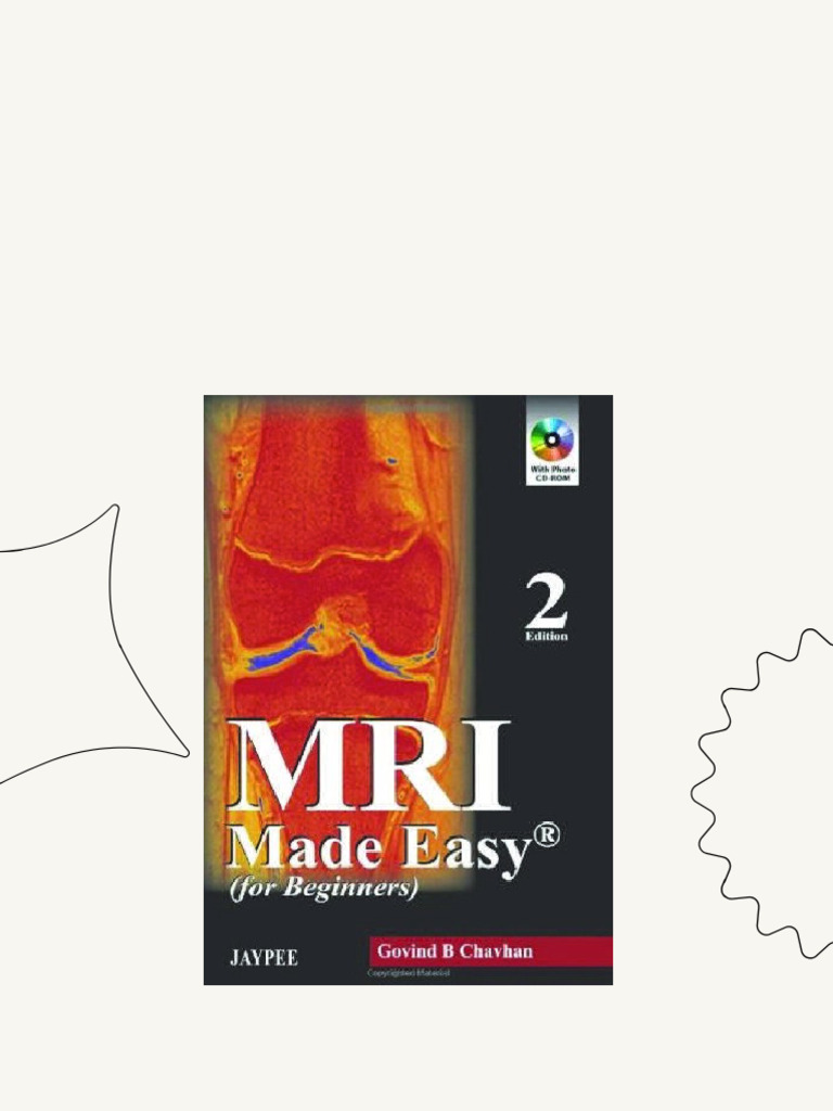 MRI Made Easy 2nd Edition M.D. Chavhan Download | PDF | Relaxation (Nmr) | Magnetic Resonance ...
