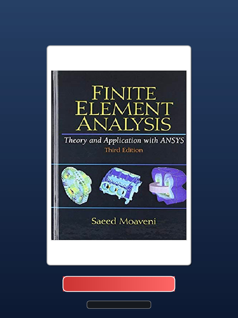 Finite Element Analysis Theory and Application With ANSYS 3rd Edition by Saeed Moaveni Ebook and ...