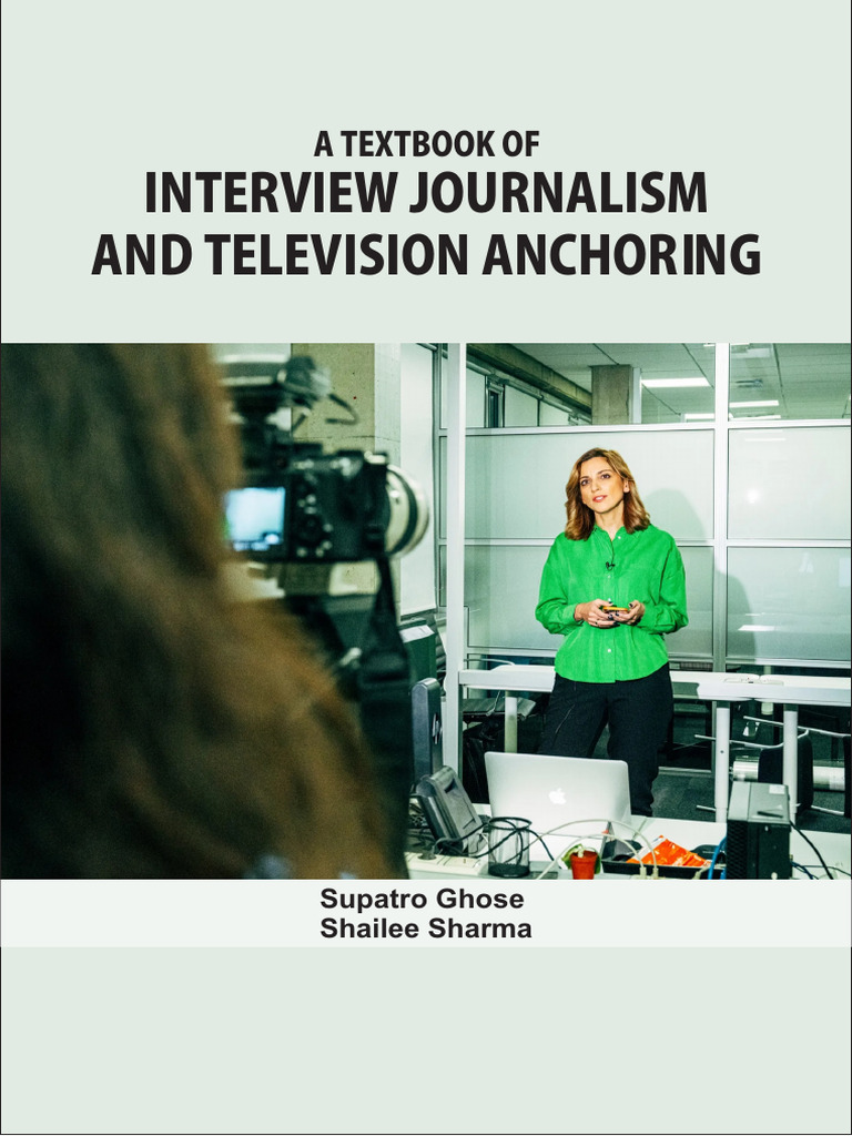 Interview Journalism & TV Anchoring Guide | PDF | News | Journalism