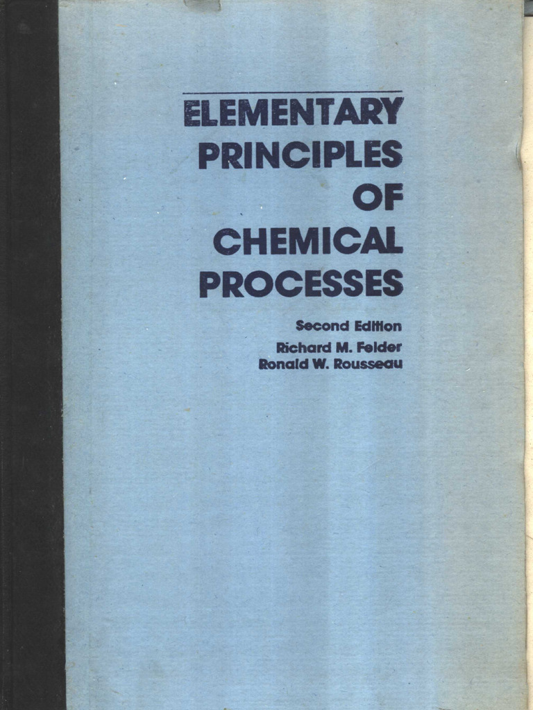 Elementary Principles of Chemical Processes (Richard M. Felder, Ronald ...