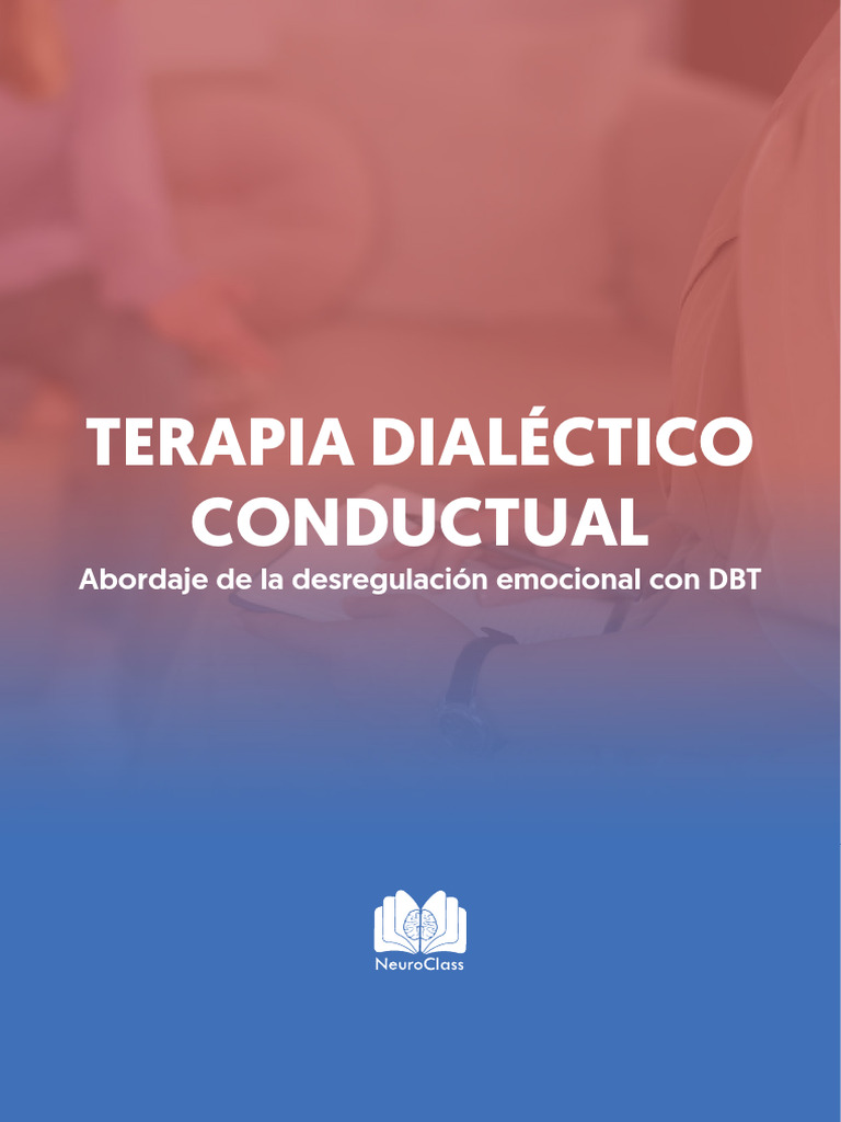 Manual Terapia Dialectico Conductual Abordaje de La Desregulacion ...