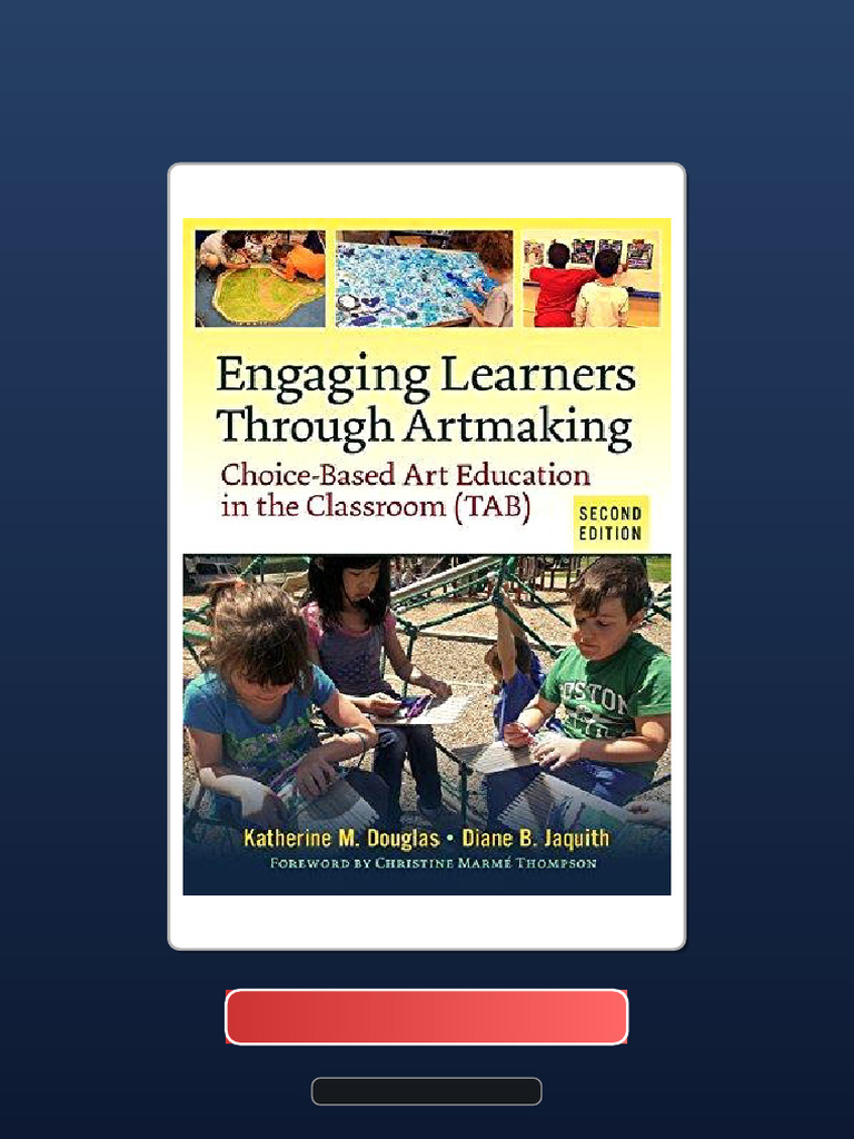 Engaging Learners Through Artmaking ChoiceBased Art Education in The ...