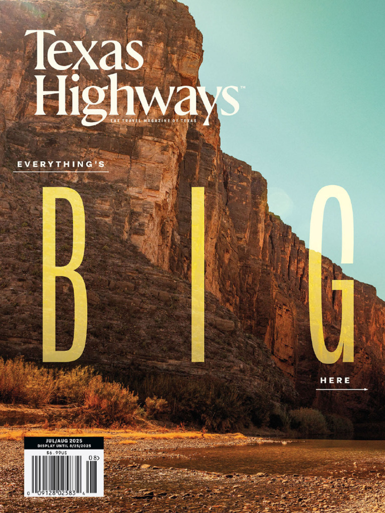 Texas Highways Magazine - JulyAugust 2025 - Texas Highways Magazine | PDF