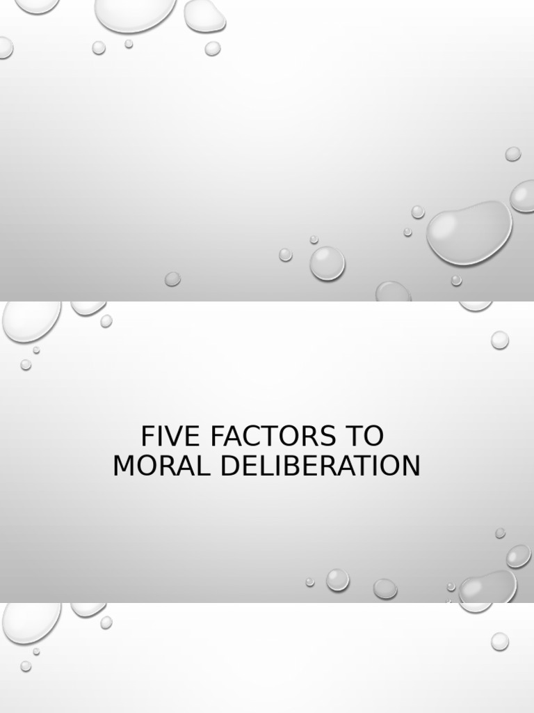 Moral Deliberation Roadmap: Five Factors | PDF | Morality | Virtue Ethics