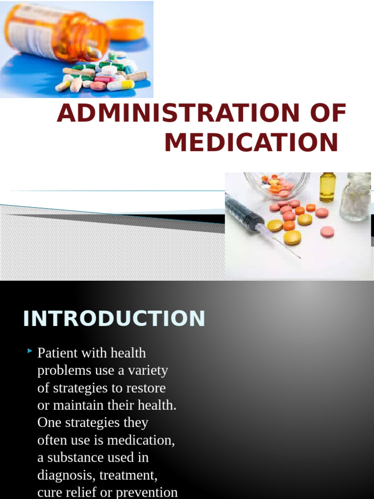 Administration of Medication PPT 1 2 | PDF | Syringe | Tablet (Pharmacy)
