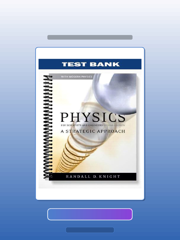 Real Test Bank Physics For Scientists and Engineers 2nd Edition by ...