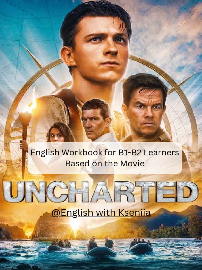 English Workbook: Uncharted Movie Guide | PDF