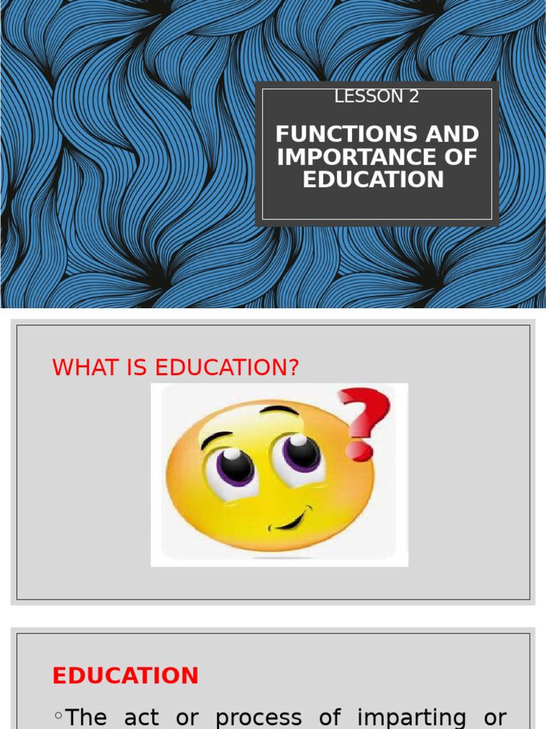 Functions and Importance of Education | PDF | Cognition | Learning