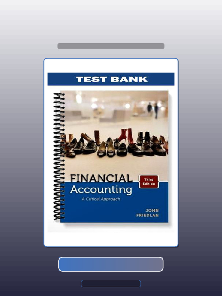 Real Test Bank Financial Accounting A Critical Approach CANADIAN ...