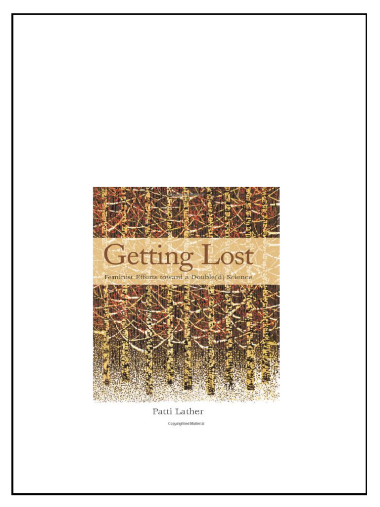 Getting Lost Feminist Efforts Toward A Doubled Science Patti Lather ...