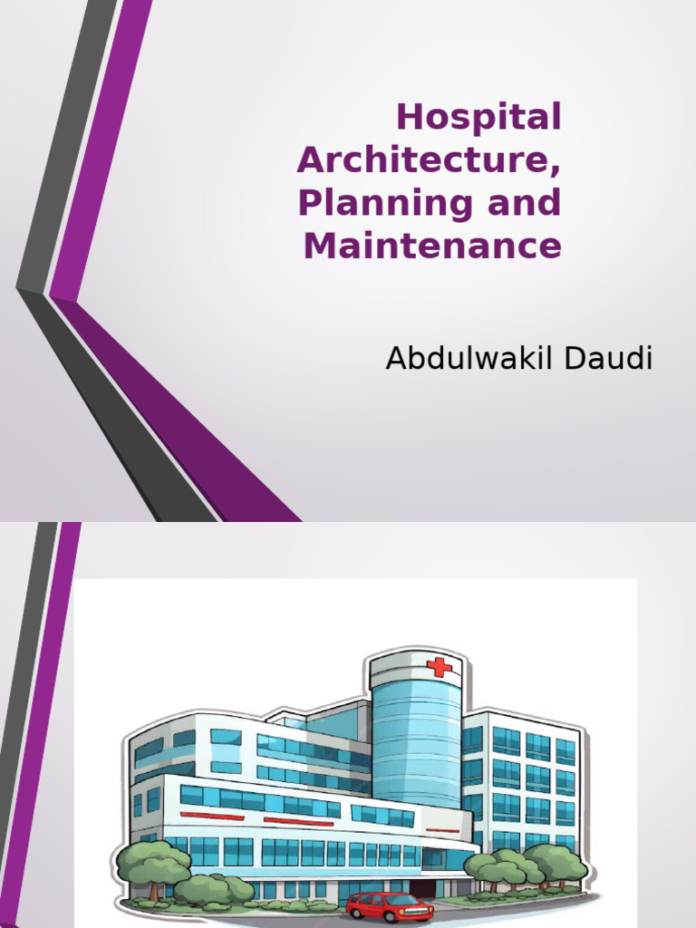 Hospital Architecture, Planning and Maintenance - MODULE 4B | PDF ...