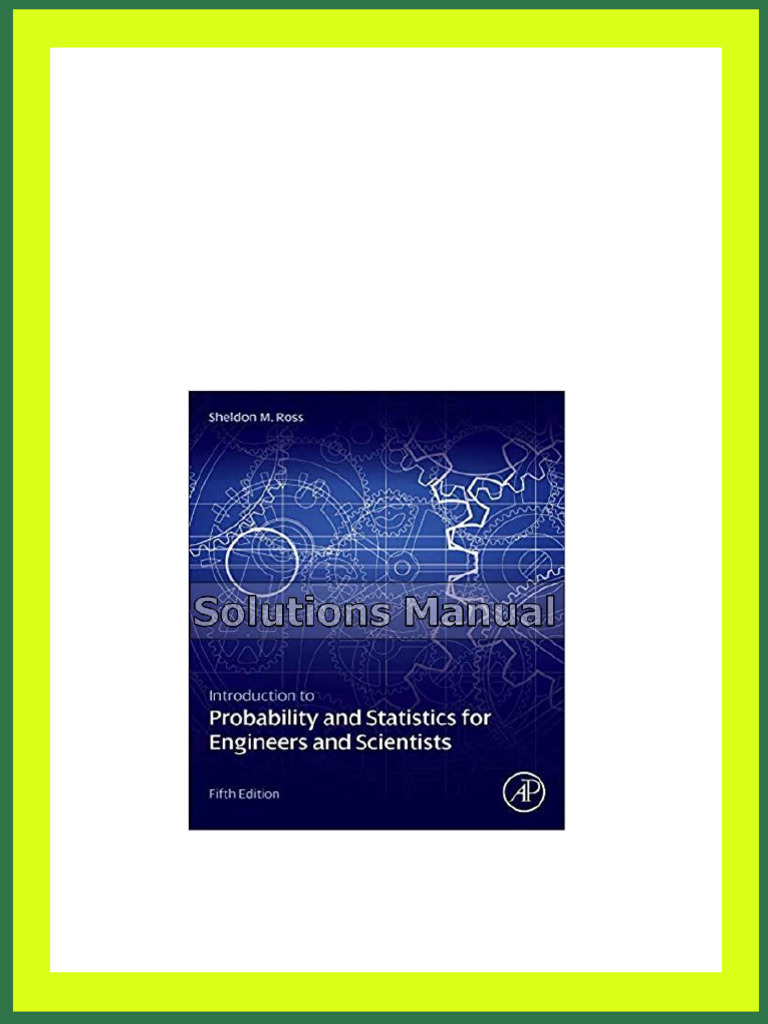 Introduction To Probability and Statistics For Engineers and Scientists ...
