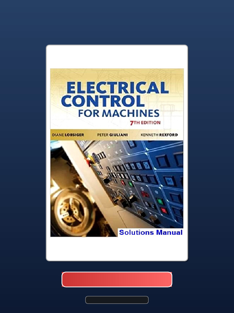 Electrical Control For Machines 7th Edition Lobsiger Ebook and TestBank ...