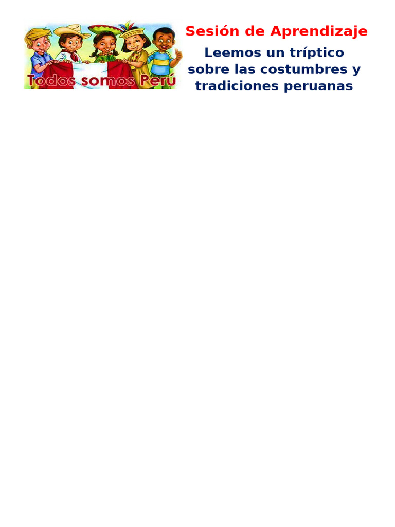 3° Sesión Día 1 Com Leemos Un Tríptico Sobre Las Costumbres y Tradiciones Peruanas Unidad 6 ...
