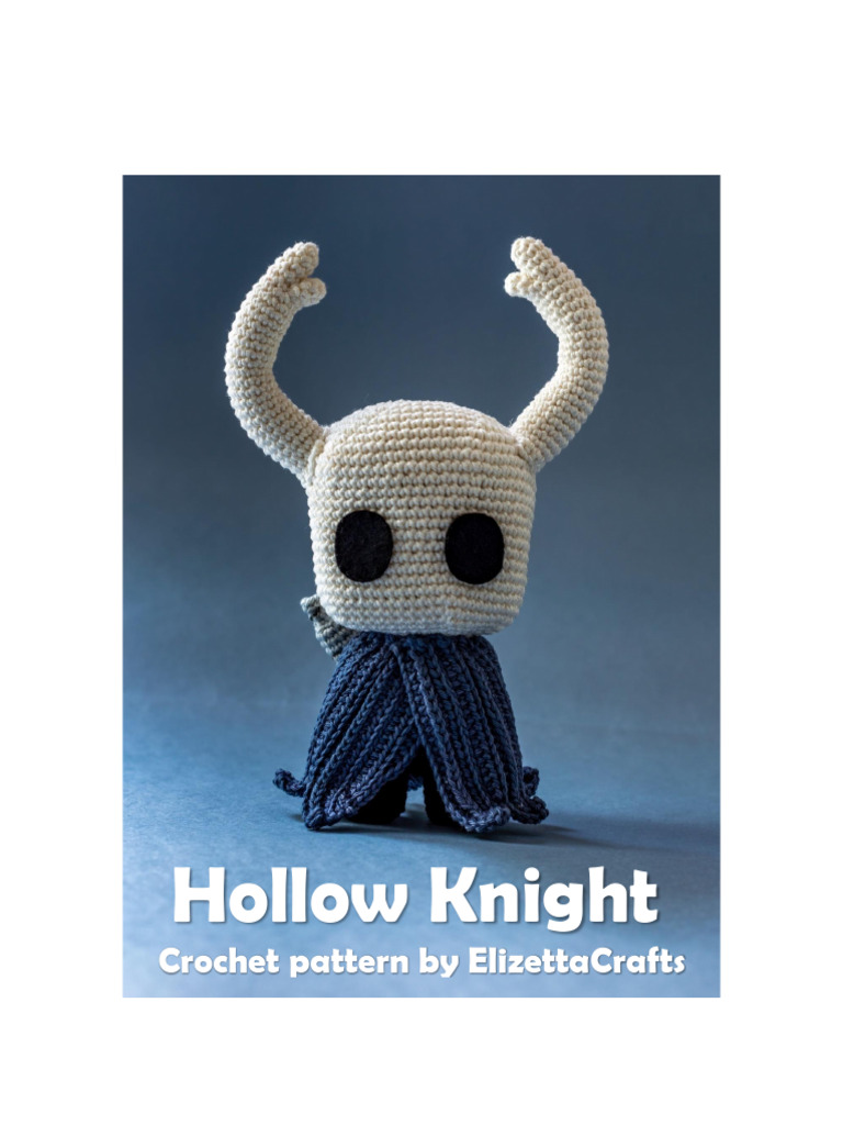 Free Hollow Knight Amigurumi Pattern | PDF | Crochet | Knitting