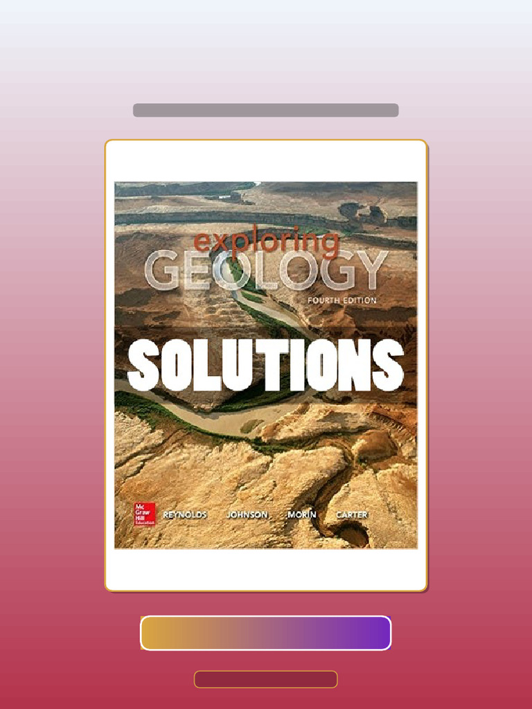 Exploring Geology 4 Ed Reynolds eBook and TestBank Bundle Official Test ...