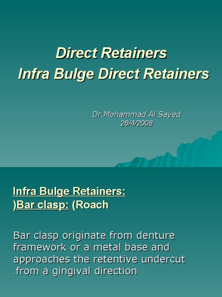 Infra Bulge Direct Retainers Overview | PDF | Dentures | Dentistry Branches