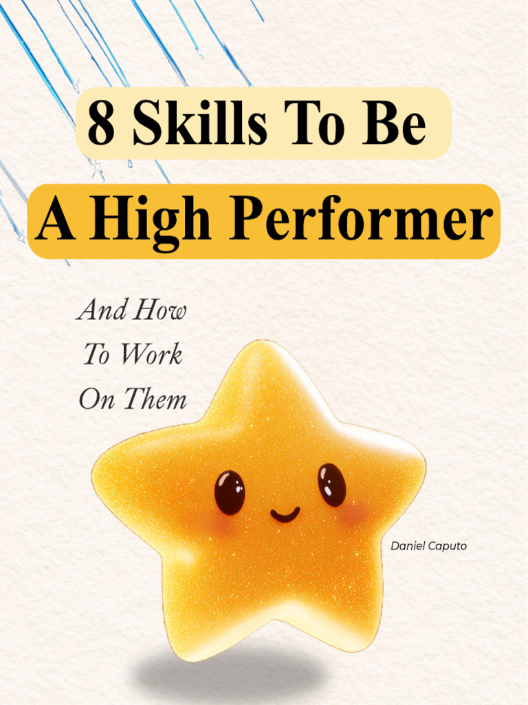 8 Skills To Become A Higher Performer | PDF