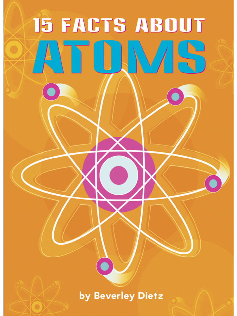 15 Facts About Atoms | PDF