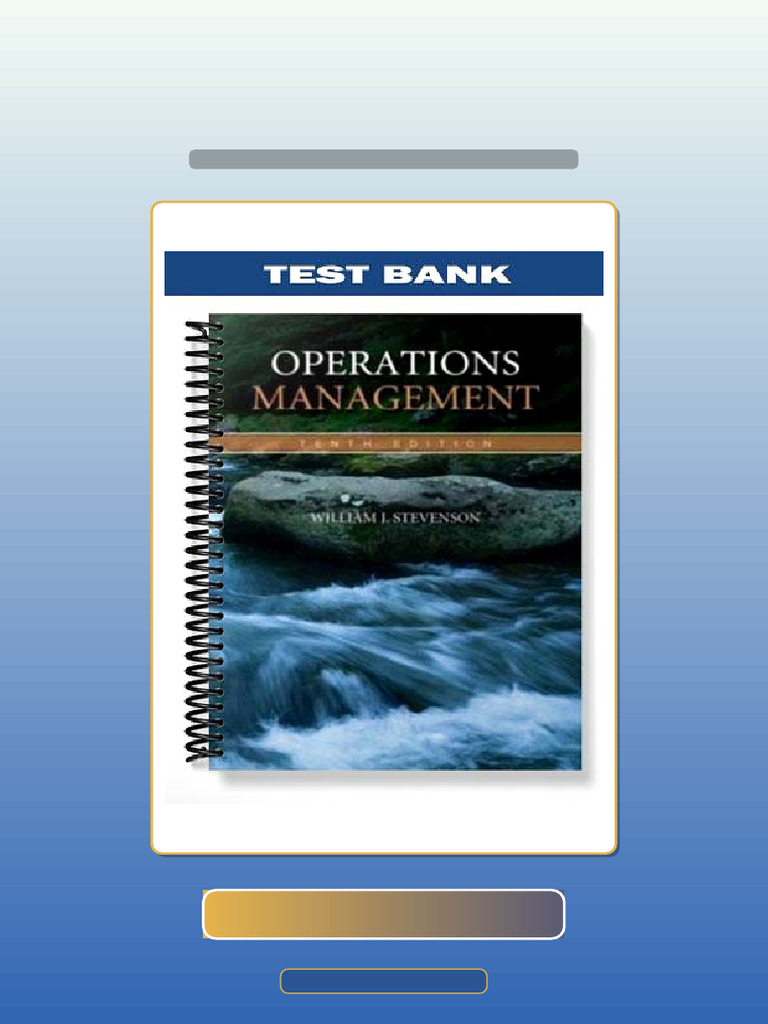 Real Test Bank Operations Management 10th Edition by Stevenson Digital ...