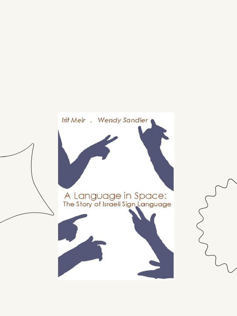 A Language in Space The Story of Israeli Sign Language 1st Edition Irit ...