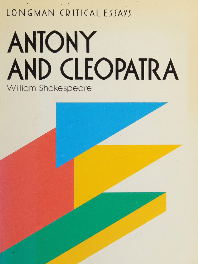 Critical Essays On Antony and Cleopatra by William Linda Cookson | PDF ...