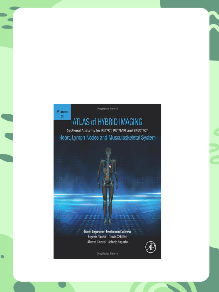 Atlas of Hybrid Imaging Sectional Anatomy for PET/CT, PET/MRI and SPECT ...