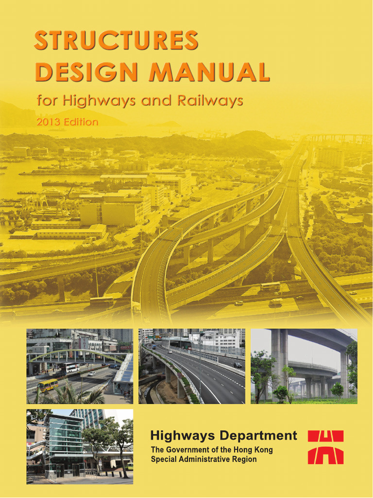 Structures Design Manual for Highways and Railways (2013 EDITION 2023版-2025年修订）HKSDM (路政署 ...