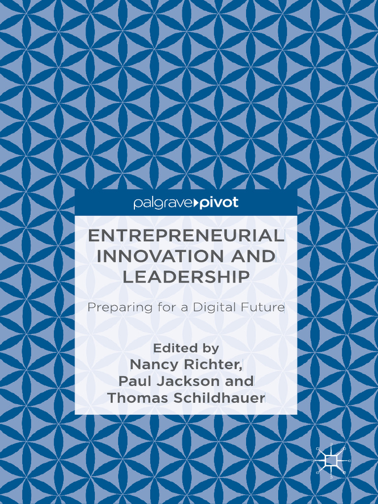 Entrepreneurial Innovation and Leadership: Nancy Richter, Paul Jackson ...