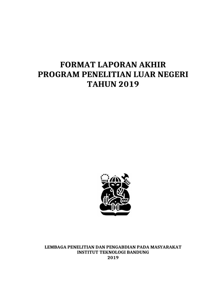 Format Laporan Akhir Penelitian Luar Negeri 2019 | PDF