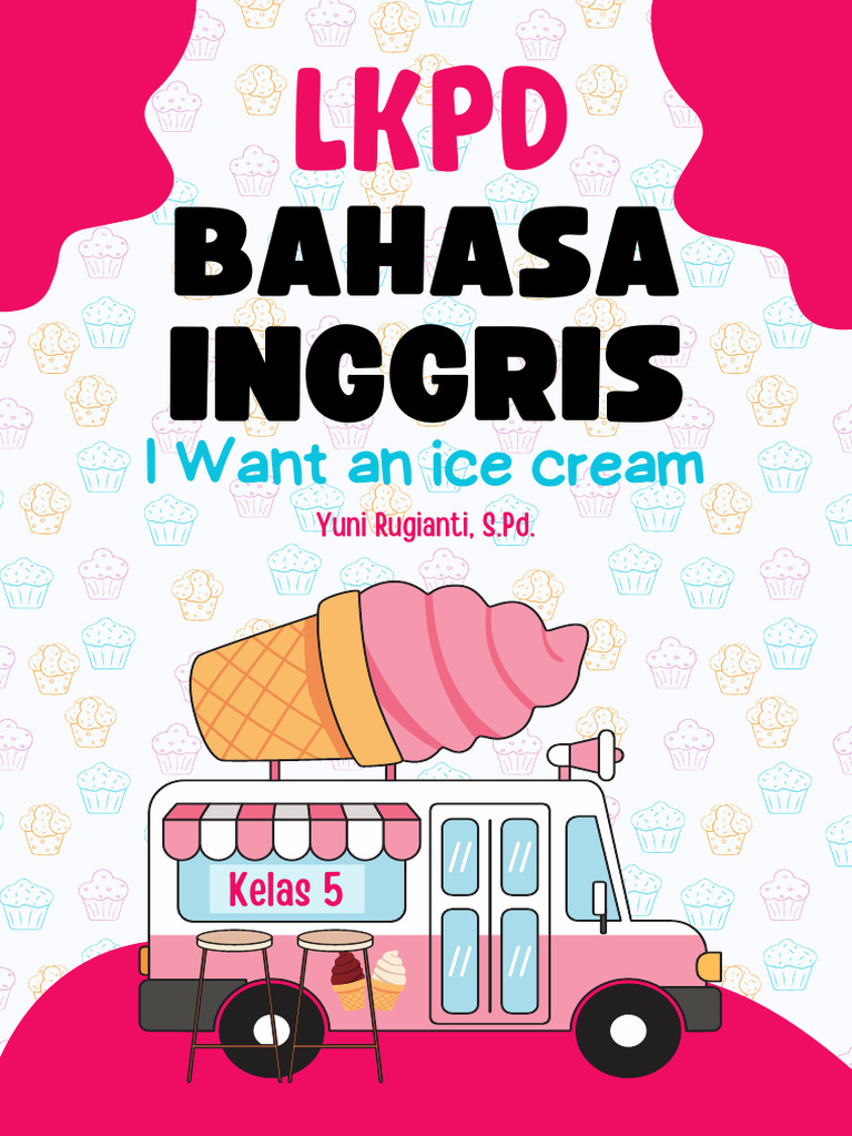 LKPD Bahasa Inggris Kelas 5 - Bab 2 - I Want An Ice Cream (Quatifying ...