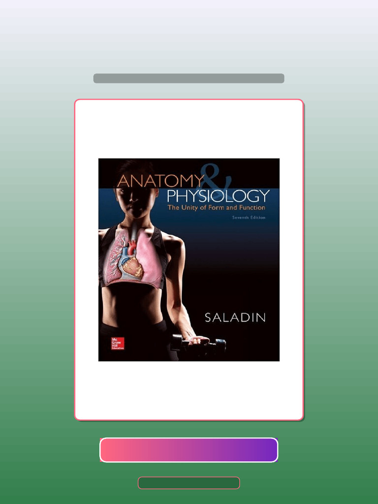 Anatomy Physiology The Unity of Form and Function 7th Edition by Kenneth Saladin Ebook and ...