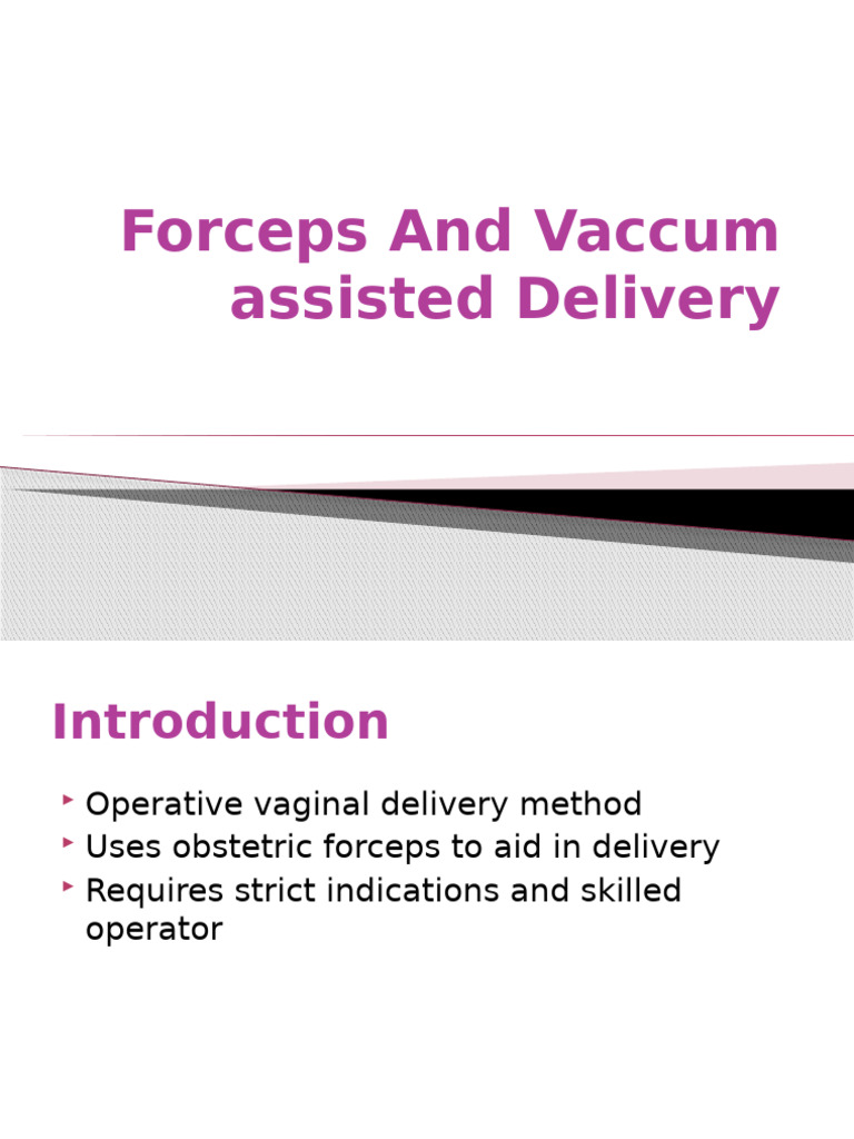 Forceps and Vaccum Assisted - Delivery - PPT | PDF | Childbirth ...