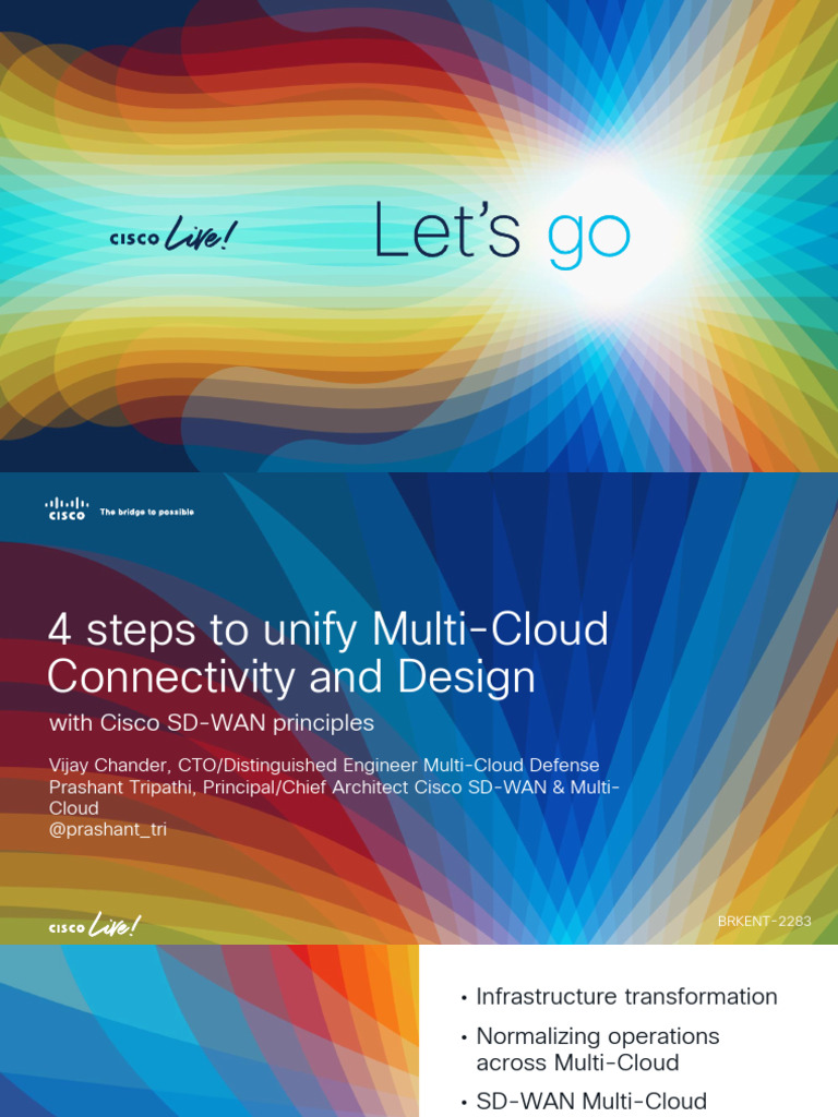 BRKENT-2283 - 4 Steps To Unify Multicloud Connectivity and Design With Cisco SD-WAN Principles ...